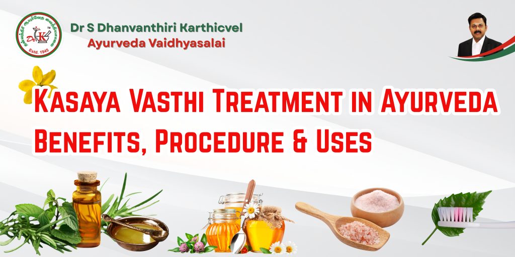 Kasaya Vasthi Treatment in Ayurveda | Benefits, Procedure & Uses - Dr.K ...